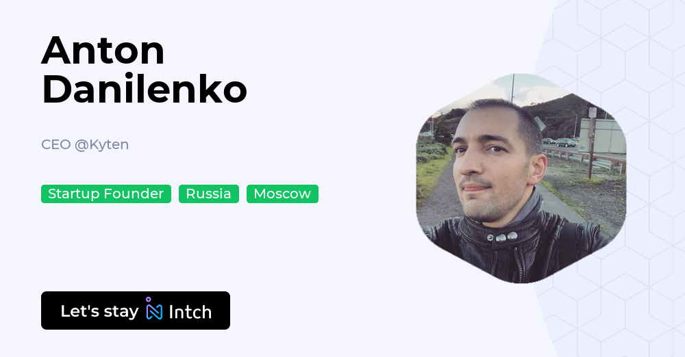 Anton Danilenko - CEO, Kyten | Intch