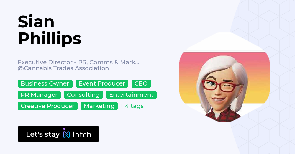 Sian Phillips - Executive Director - PR, Comms & Marketing, Cannabis Trades Association | Intch