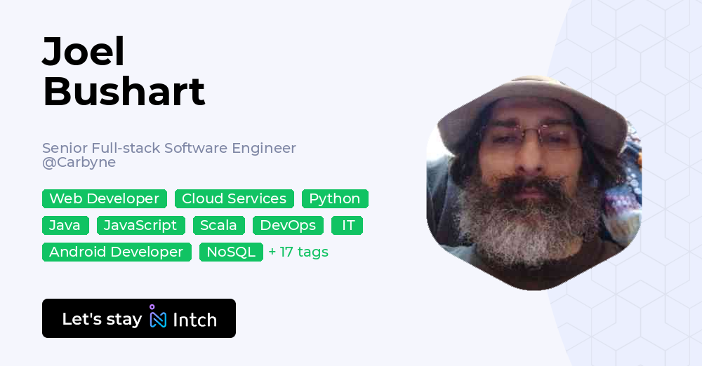 Joel Bushart - Senior Full-stack Software Engineer, Carbyne | Intch