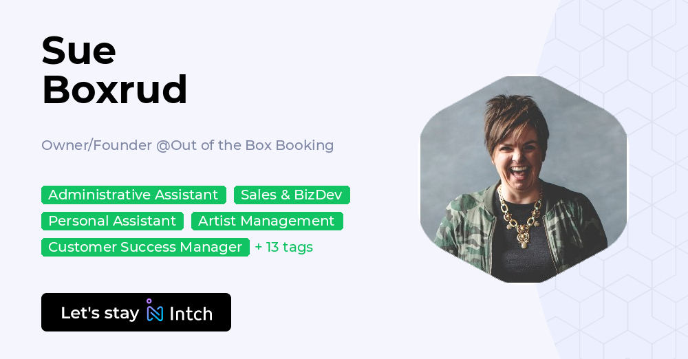 Sue Boxrud - Owner/Founder, Out of the Box Booking | Intch