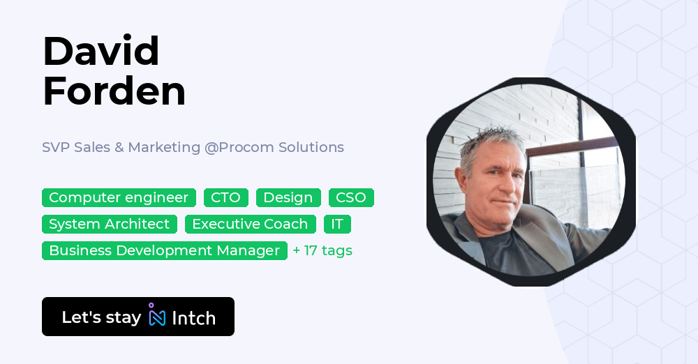 David Forden - SVP Sales & Marketing, Procom Solutions | Intch