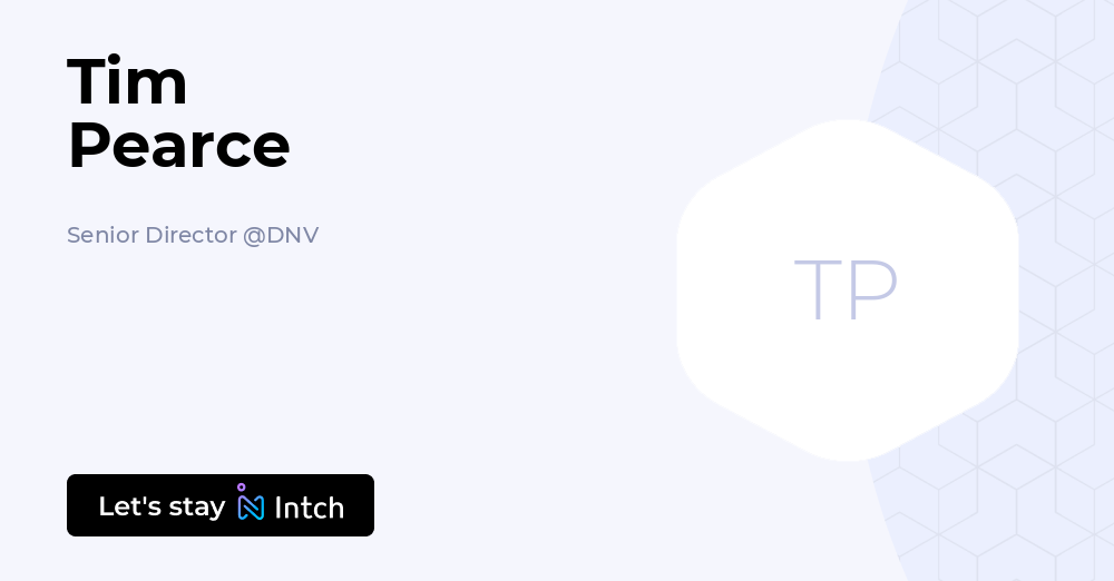 Tim Pearce - Senior Director, DNV | Intch