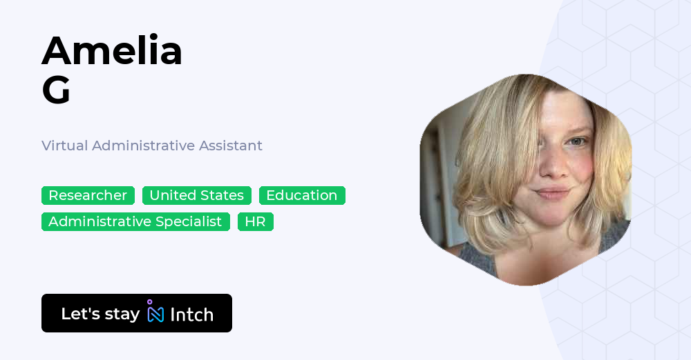 Amelia G - Virtual Administrative Assistant, | Intch