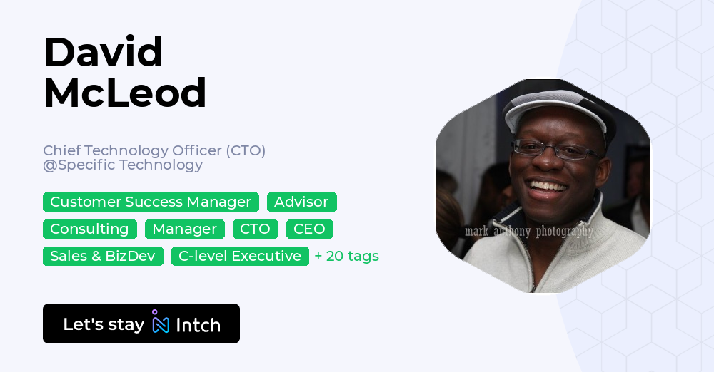 David McLeod - Chief Technology Officer (CTO), Specific Technology | Intch