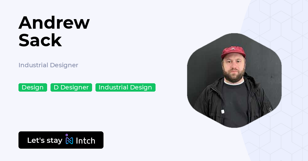 Andrew Sack - Industrial Designer, | Intch