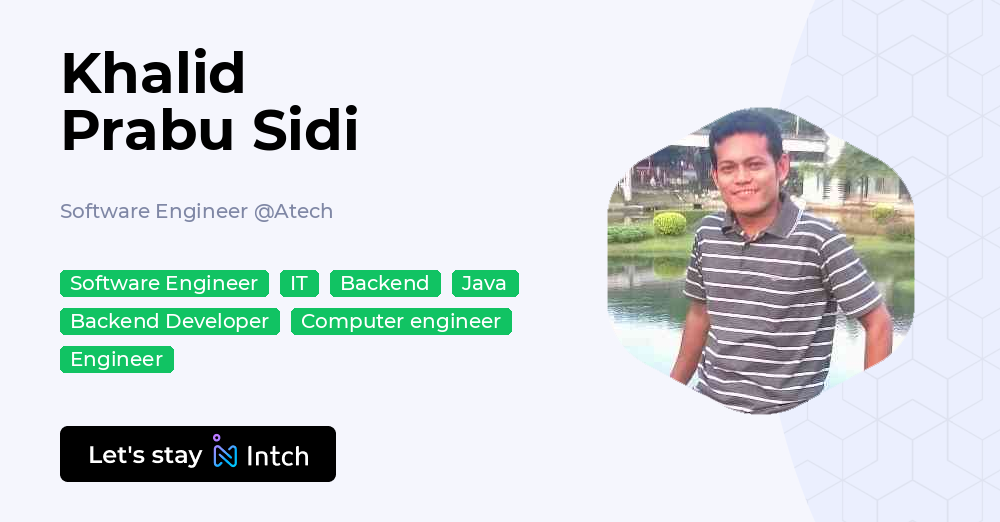 Khalid Prabu Sidi - Software Engineer, Atech | Intch