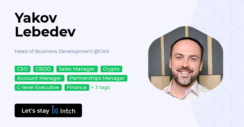 Yakov Lebedev - Head of Business Development, OKX | Intch