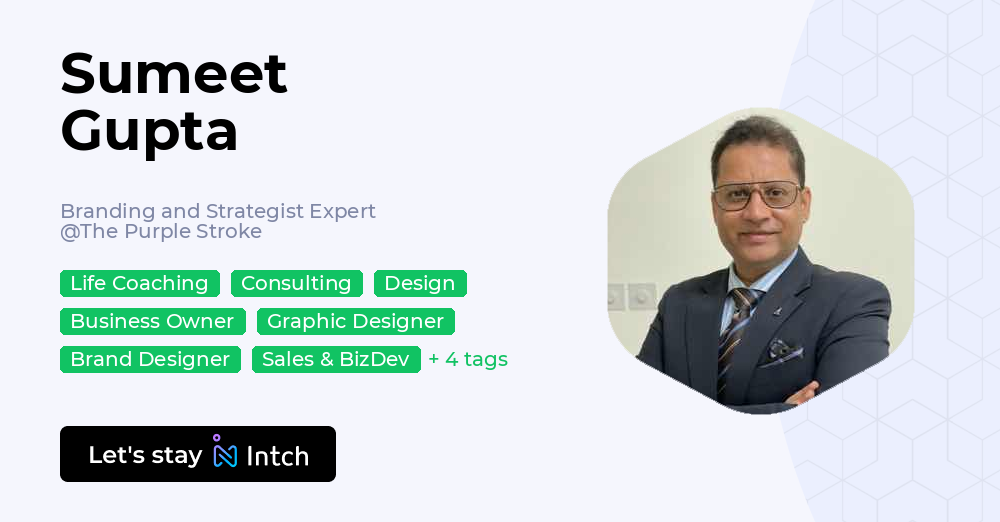 Sumeet Gupta - Branding and Strategist Expert, The Purple Stroke | Intch