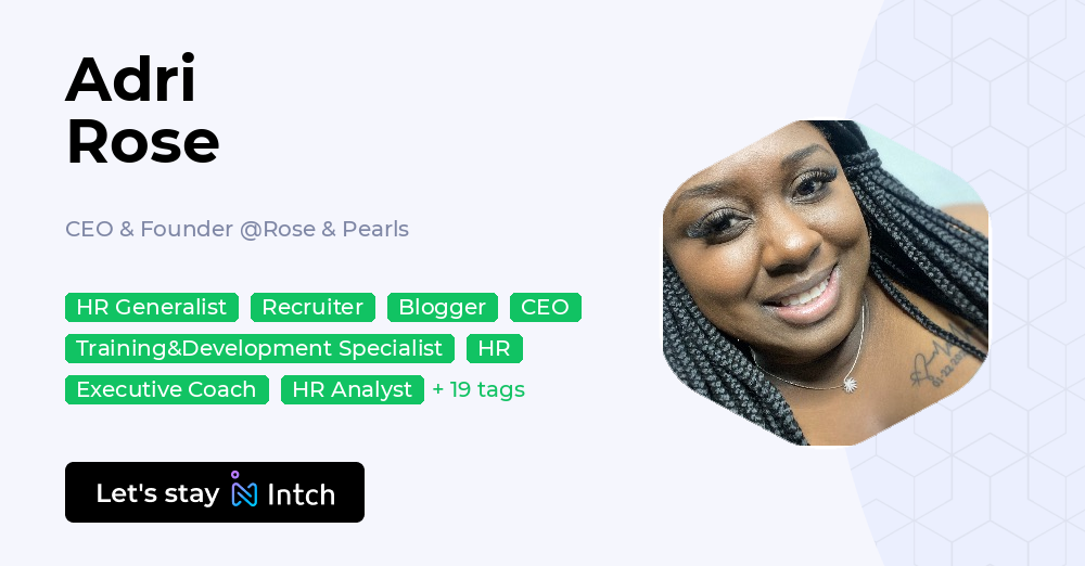 Adri Rose - CEO & Founder, Rose & Pearls | Intch