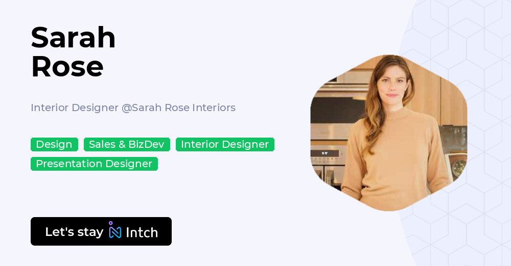 Sarah Rose - Interior Designer, Sarah Rose Interiors | Intch