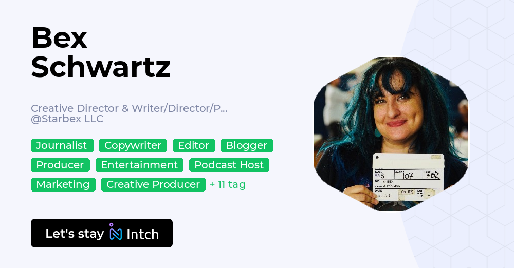 Bex Schwartz - Creative Director & Writer/Director/Producer, Starbex ...