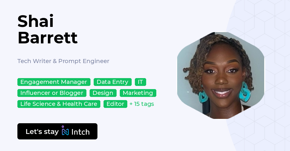 Shai Barrett - Tech Writer & Prompt Engineer, | Intch