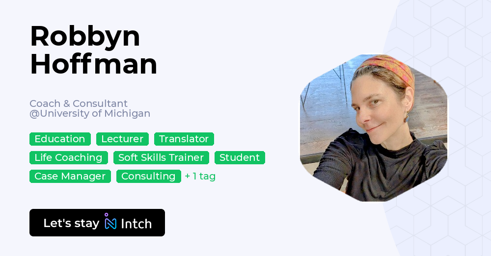 Robbyn Hoffman - Coach & Consultant, University of Michigan | Intch