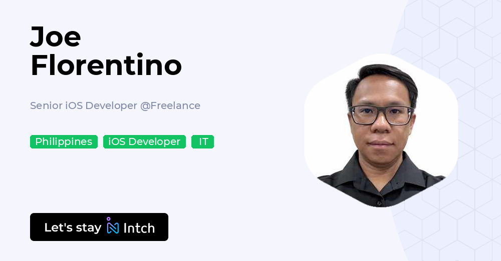 Joe Florentino - Senior iOS Developer, Freelance | Intch