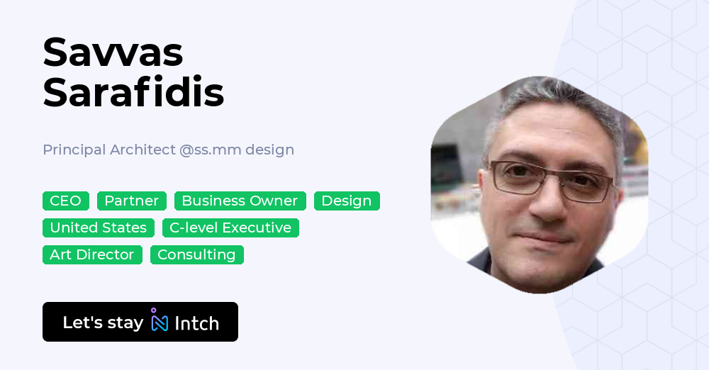 Savvas Sarafidis - Principal Architect, ss.mm design | Intch