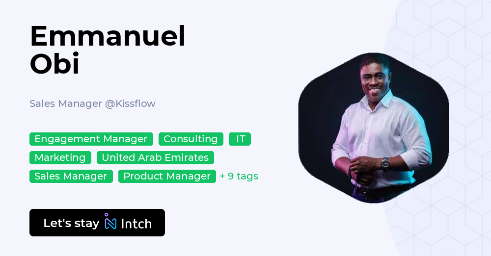 Emmanuel Obi - Sales Manager, Kissflow | Intch