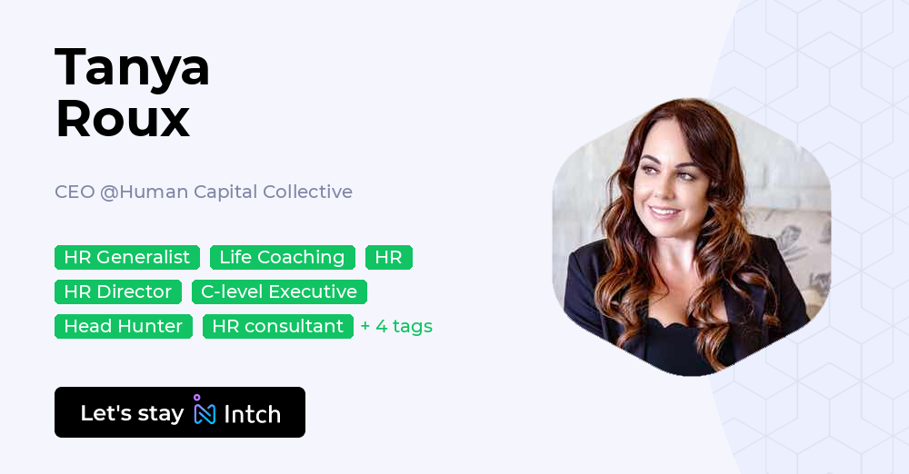 Tanya Roux - CEO, Human Capital Collective | Intch