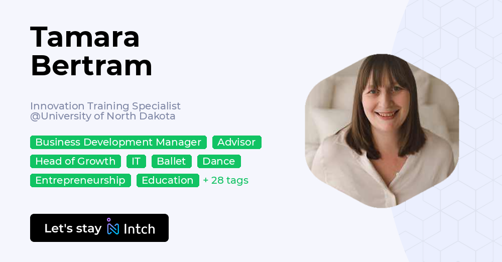 Tamara Bertram - Innovation Training Specialist, University of North Dakota | Intch