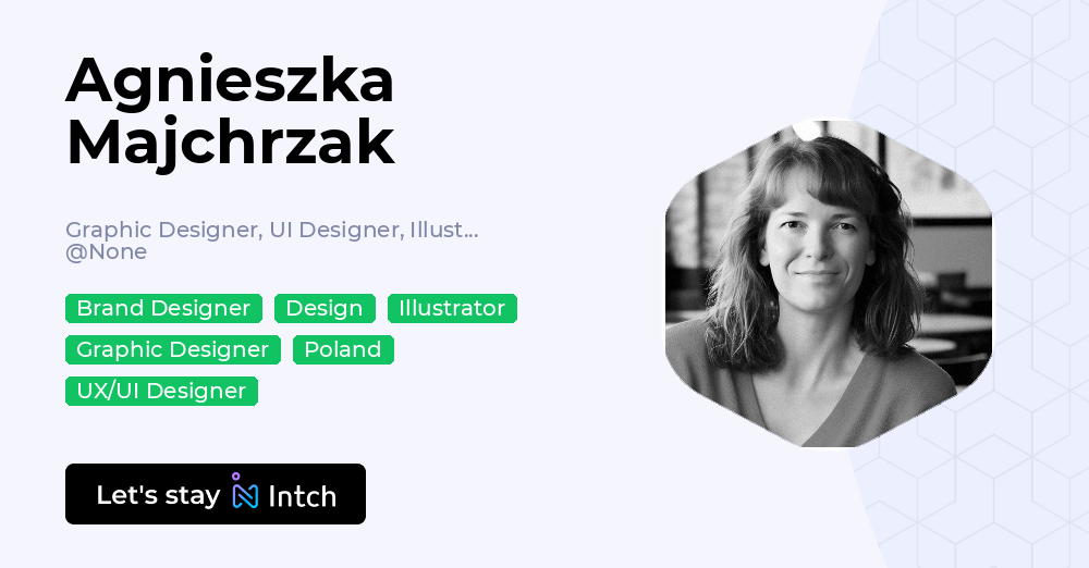 Agnieszka Majchrzak - Graphic Designer, UI Designer, Illustrator, | Intch