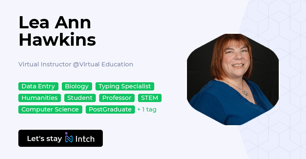 Lea Ann Hawkins - Virtual Instructor, Virtual Education | Intch
