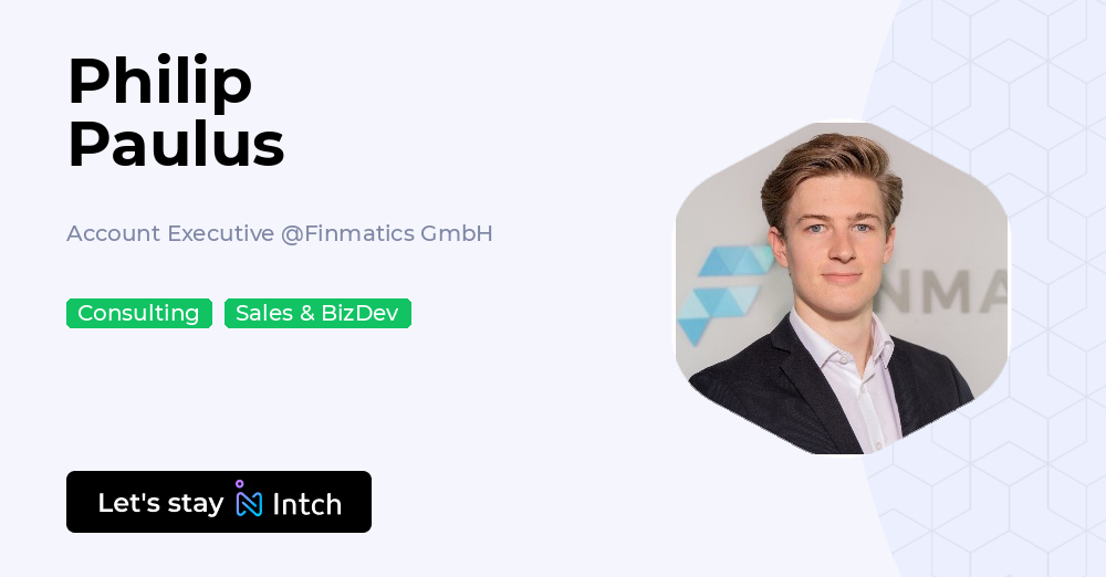 Philip Paulus - Account Executive, Finmatics GmbH | Intch