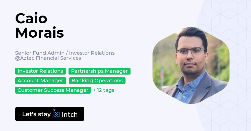 Caio Morais - Senior Fund Admin / Investor Relations, Aztec Financial ...