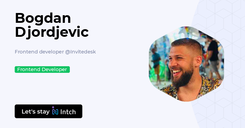 Bogdan Djordjevic - Frontend developer, Invitedesk | Intch