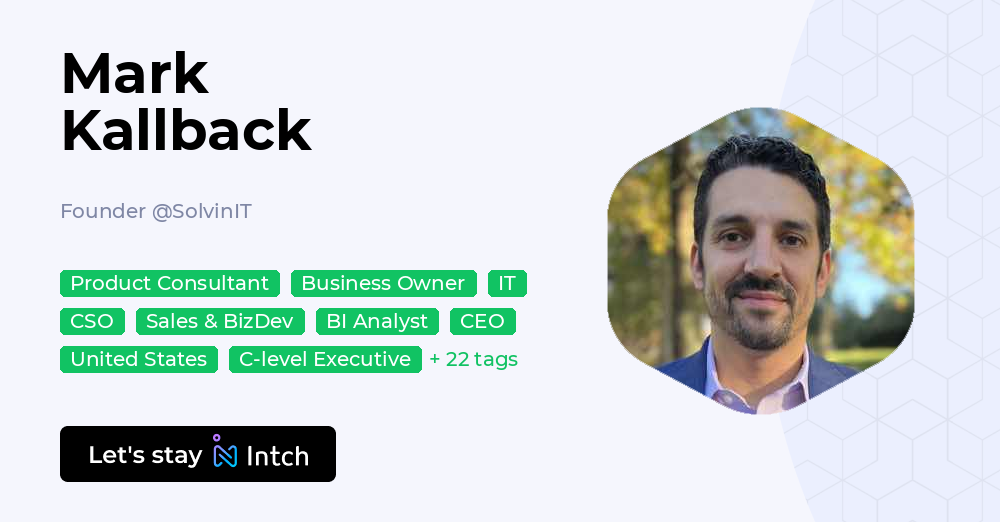 Mark Kallback - Founder, SolvinIT | Intch