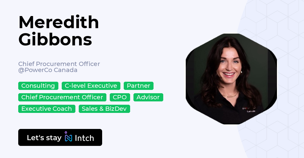 Meredith Gibbons - Chief Procurement Officer, PowerCo Canada | Intch