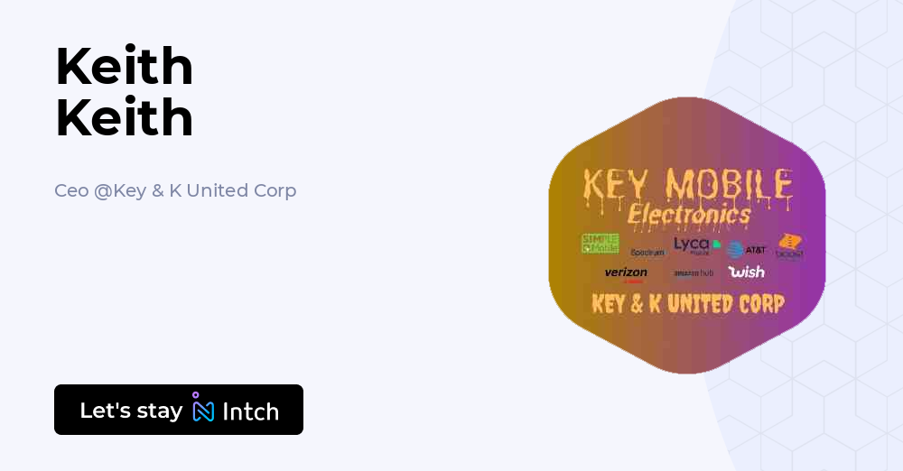 Keith Keith - Ceo, Key & K United Corp | Intch