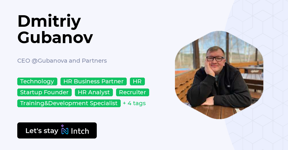 Dmitriy Gubanov - CEO, Gubanova and Partners | Intch