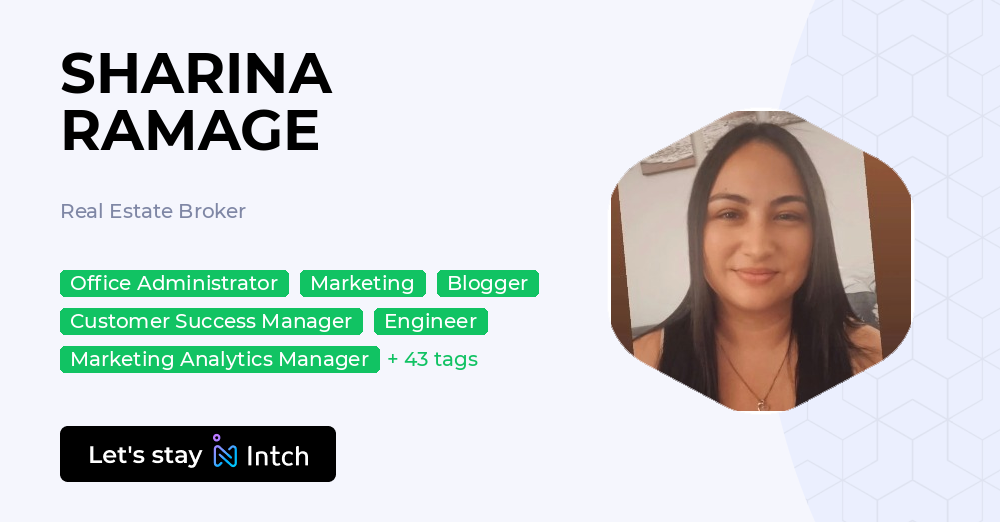 SHARINA RAMAGE - Real Estate Broker, | Intch