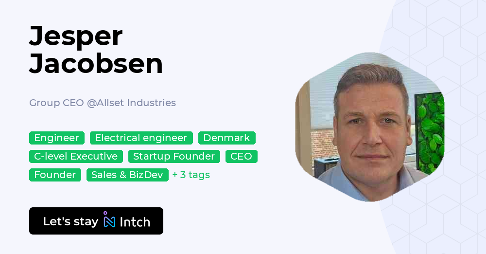 Jesper Jacobsen - Group CEO, Allset Industries | Intch