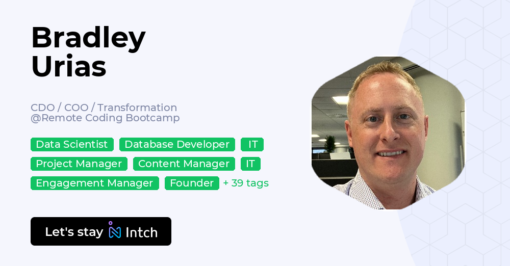Bradley Urias - CDO / COO / Transformation, Remote Coding Bootcamp | Intch