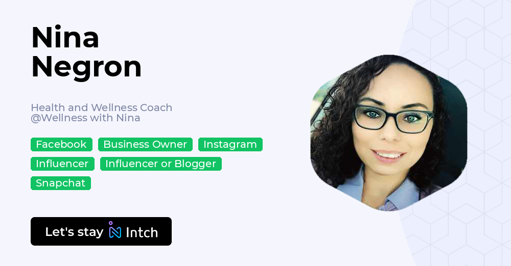 Nina Negron - Health and Wellness Coach, Wellness with Nina | Intch