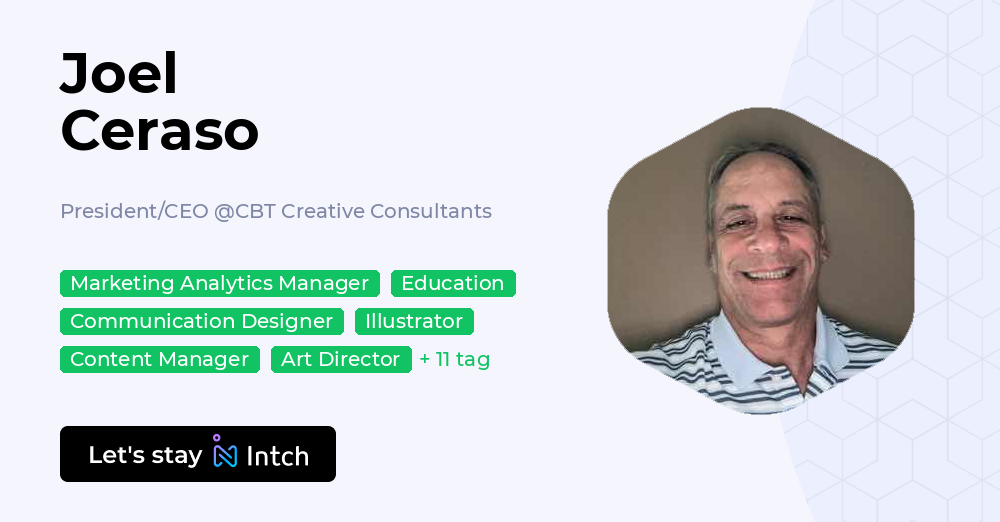 Joel Ceraso - President/CEO, CBT Creative Consultants | Intch