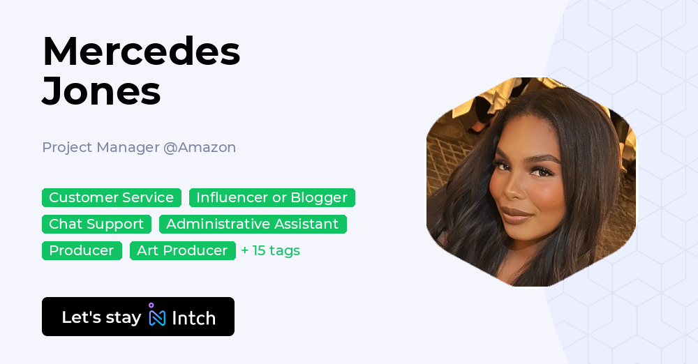 Mercedes Jones - Project Manager, Amazon | Intch