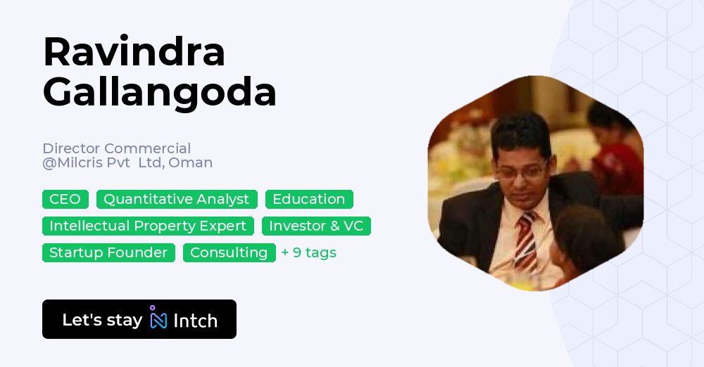 Ravindra Gallangoda - Director Commercial, Milcris Pvt Ltd, Oman | Intch