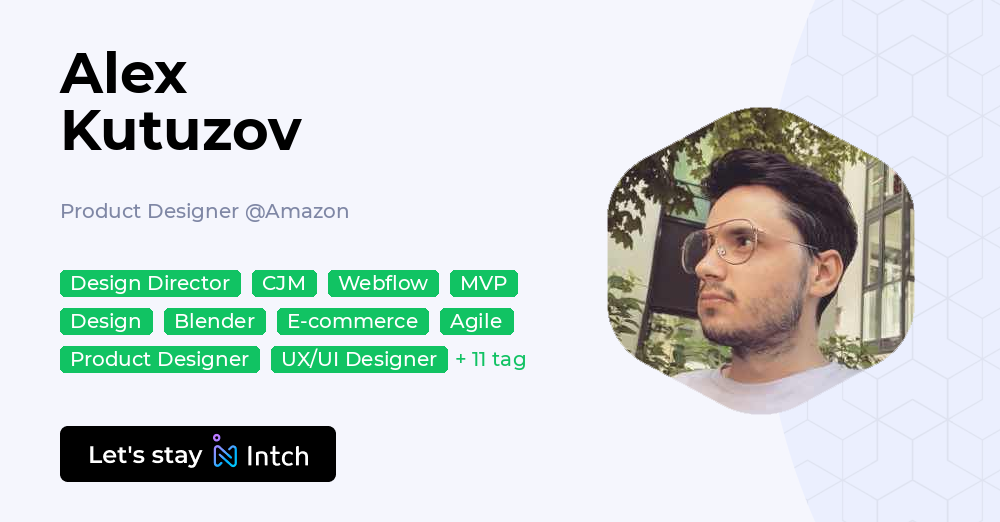Alex Kutuzov - Product Designer, Amazon | Intch