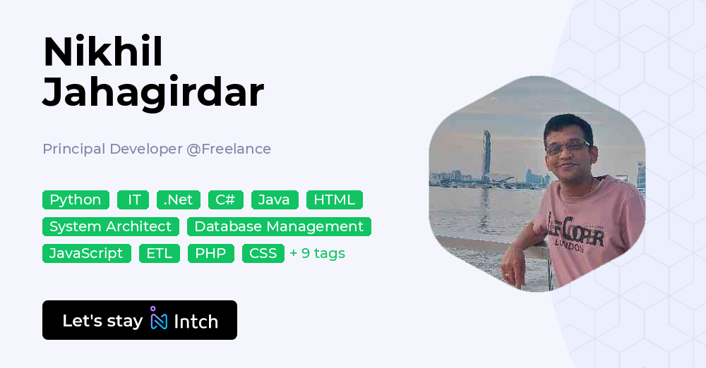 Nikhil Jahagirdar - Principal Developer, Freelance | Intch