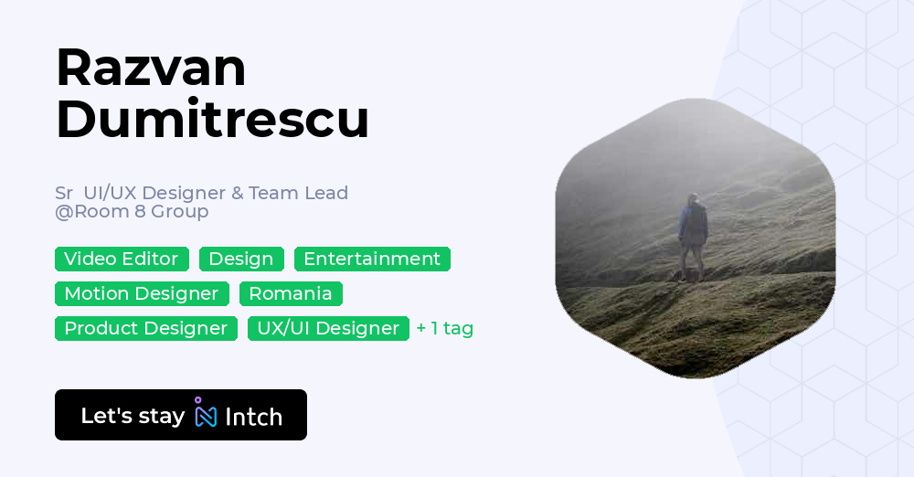 Razvan Dumitrescu - Sr UI/UX Designer & Team Lead, Room 8 Group | Intch
