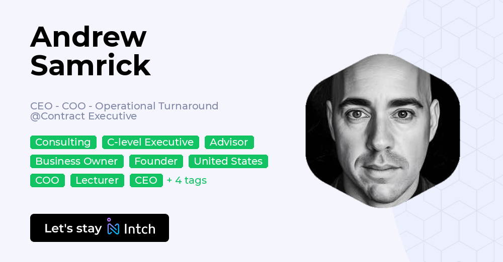 Andrew Samrick - CEO - COO - Operational Turnaround, Contract Executive ...