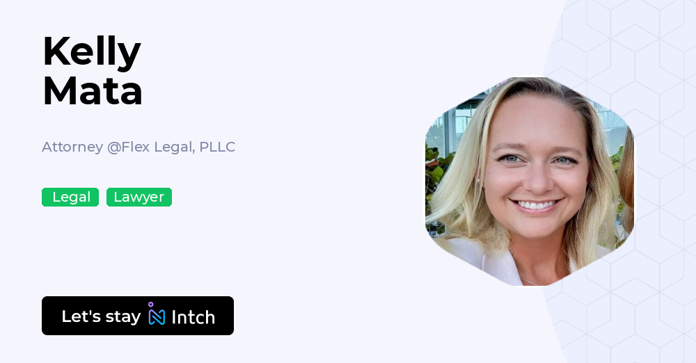 Kelly Mata - Attorney, Flex Legal, PLLC | Intch