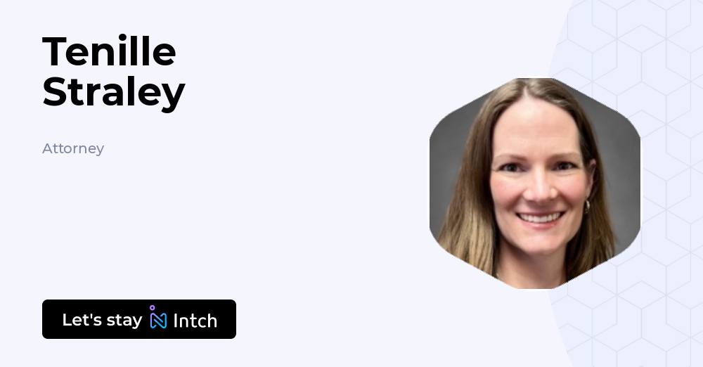 Tenille Straley - Attorney, | Intch