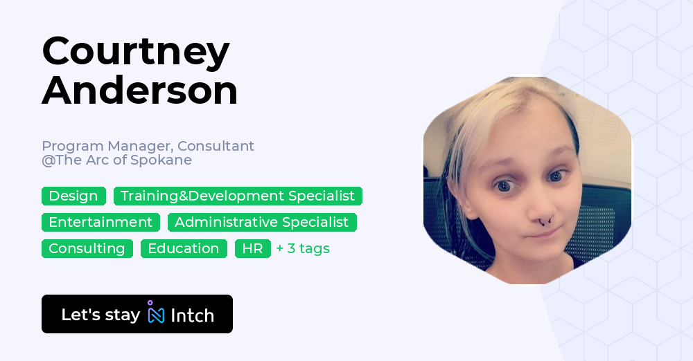 Courtney Anderson - Program Manager, Consultant, The Arc of Spokane | Intch