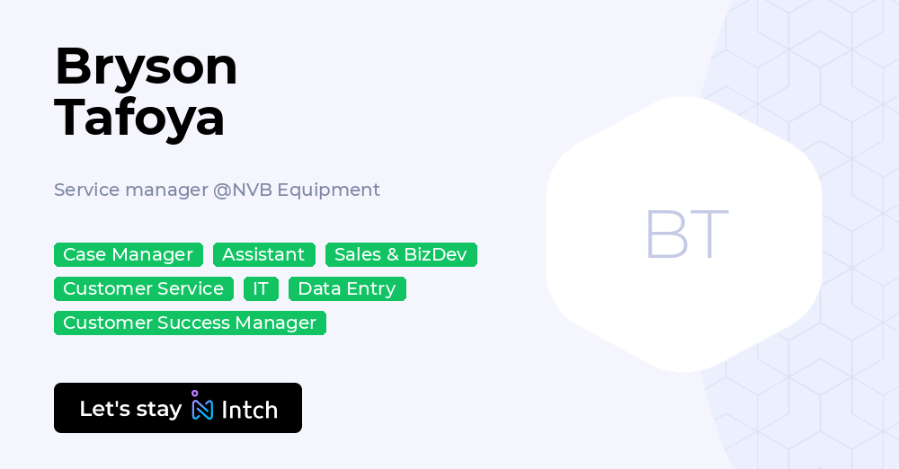 Bryson Tafoya - Service manager, NVB Equipment | Intch