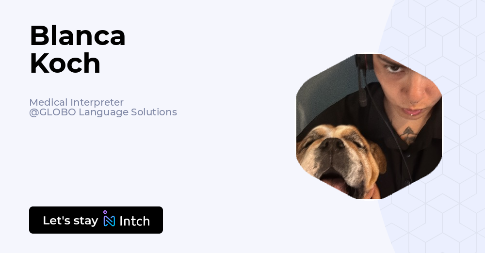 Blanca Koch - Medical Interpreter, GLOBO Language Solutions | Intch