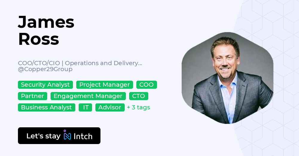 James Ross - COO/CTO/CIO | Operations and Delivery Expert | IT Strategy ...