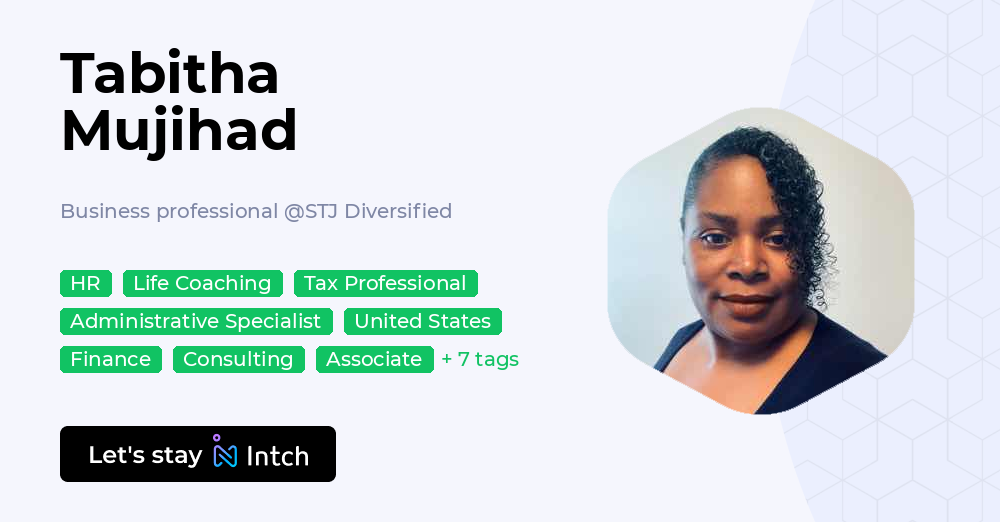 Tabitha Mujihad - Business professional, STJ Diversified | Intch