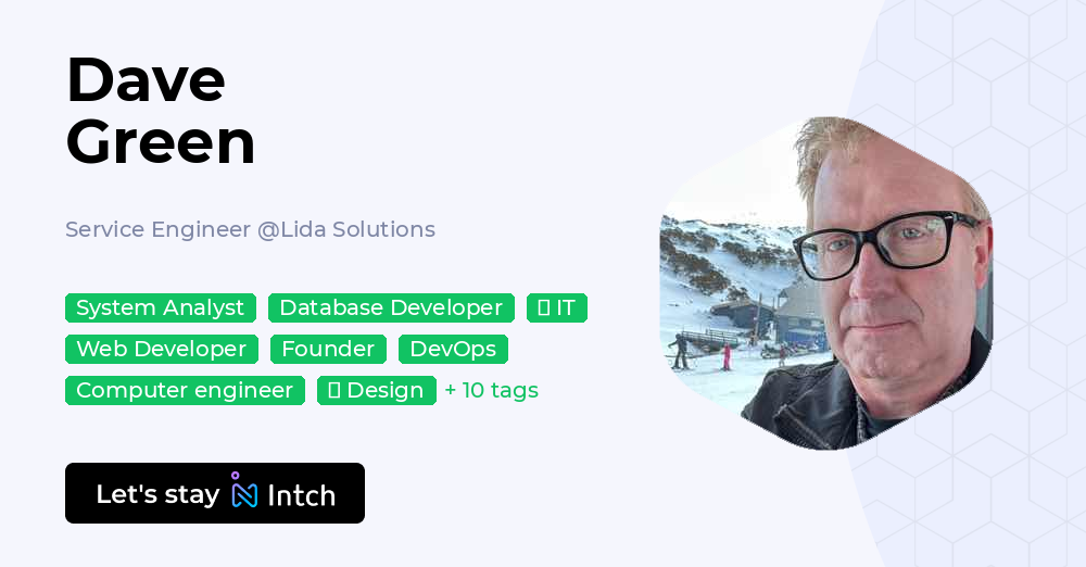 Dave Green - Service Engineer, Lida Solutions | Intch